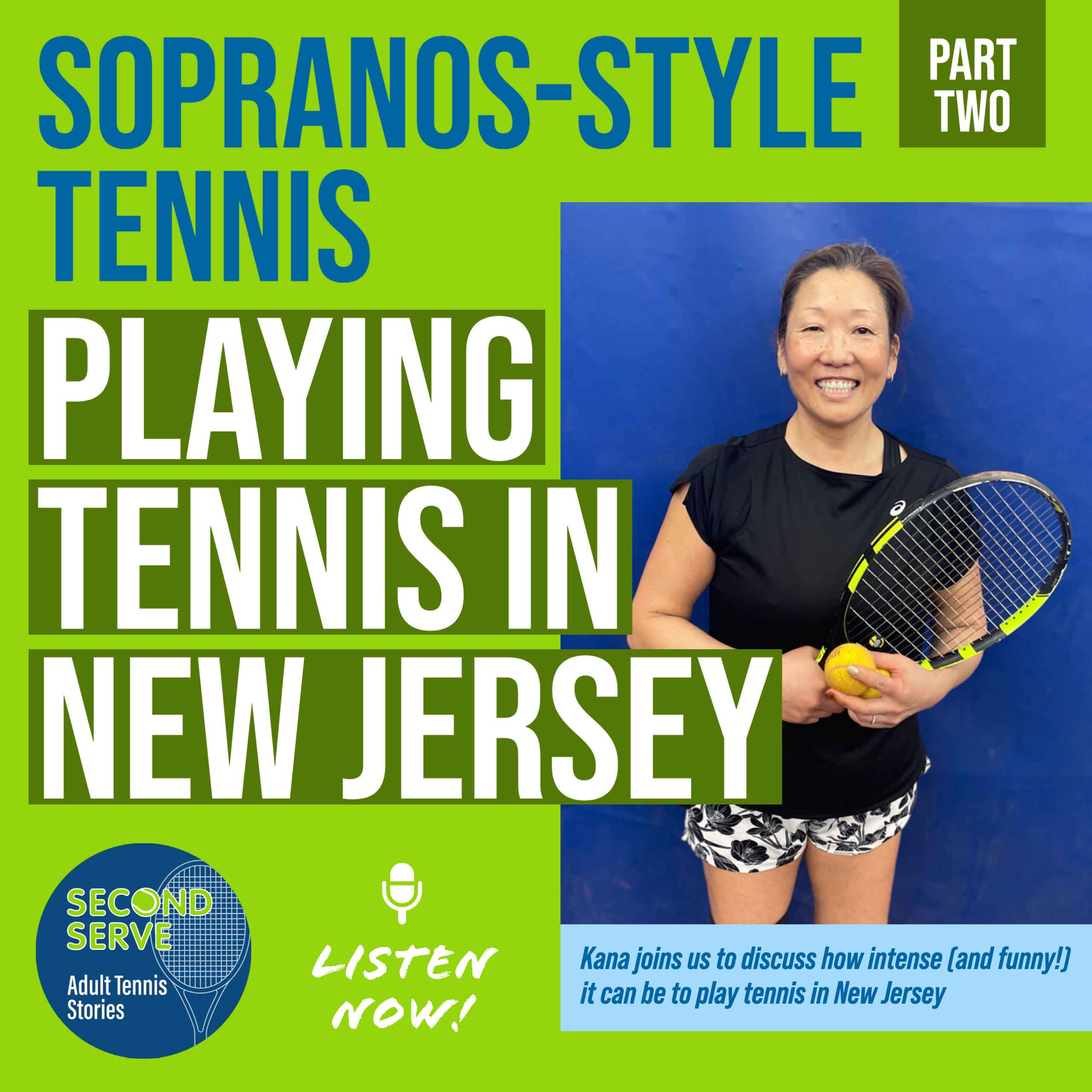 Ep. 210: Sopranos-style Tennis - Playing in New Jersey (Part Two) | Second Serve Tennis Podcast