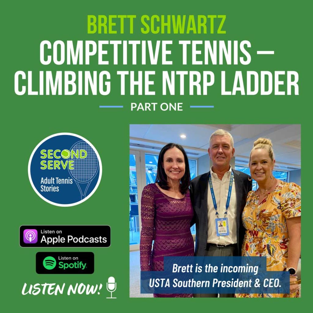 Ep. 134: Brett Schwartz (Competitive Tennis - Climbing the NTRP Ladder ...