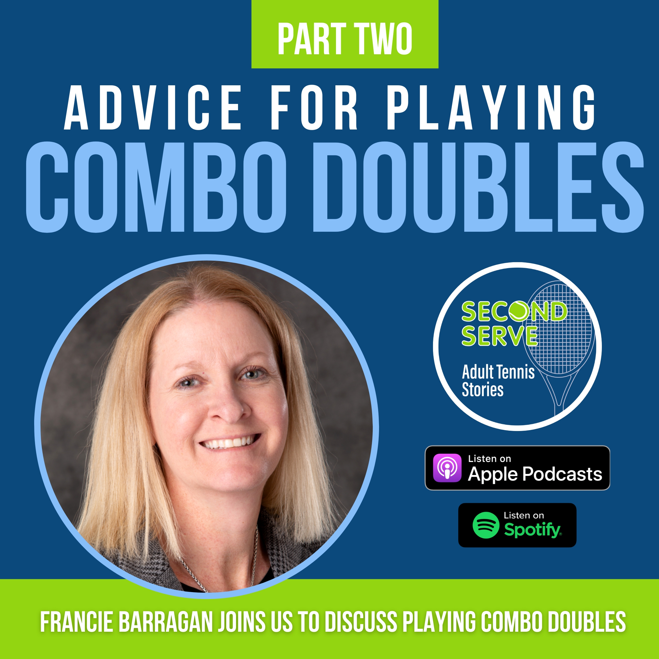 Ep. 181: Advice for Playing Combo Doubles - Part Two | Second Serve ...