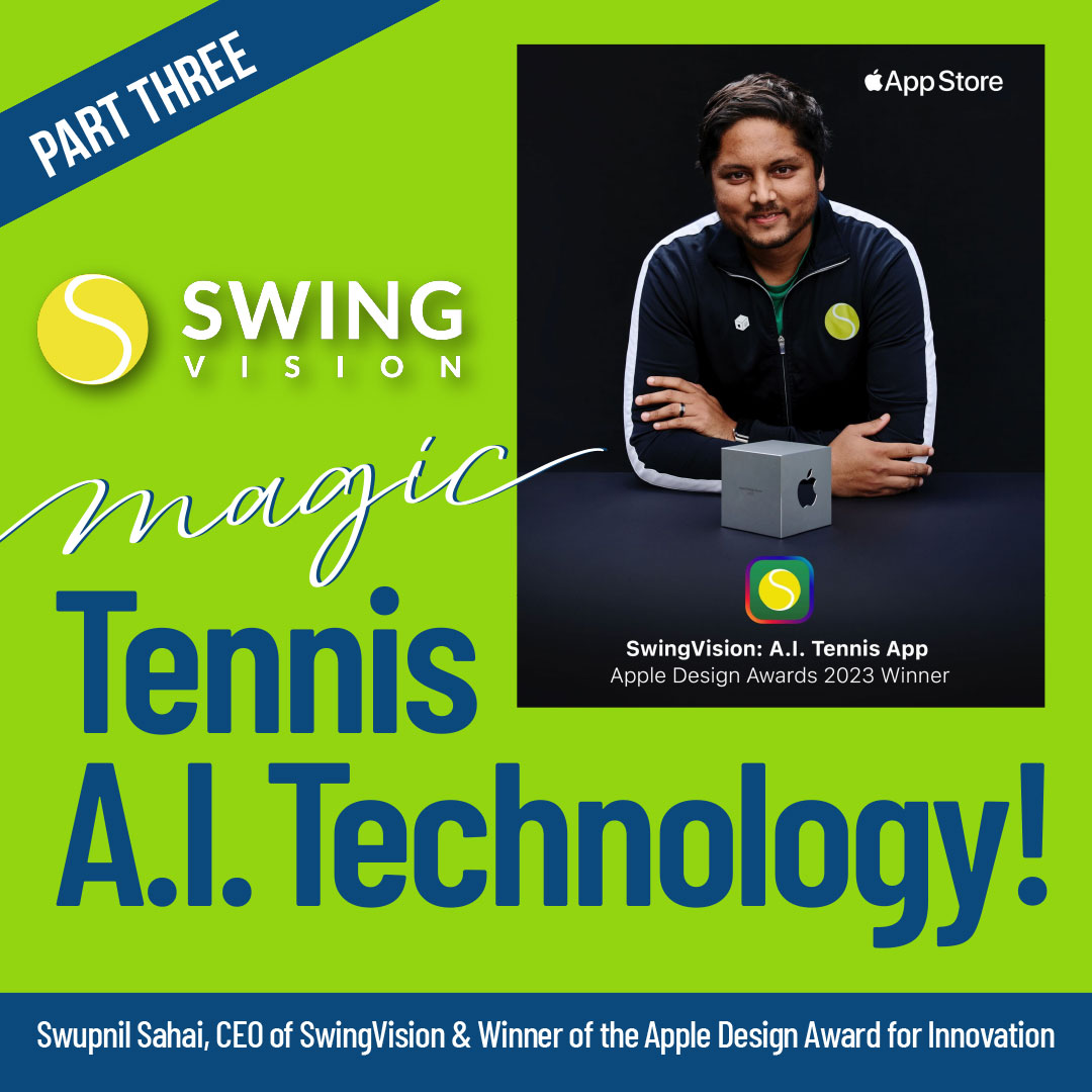 Ep. 190: SwingVision – Magic Tennis Technology (Part Three) | Second ...