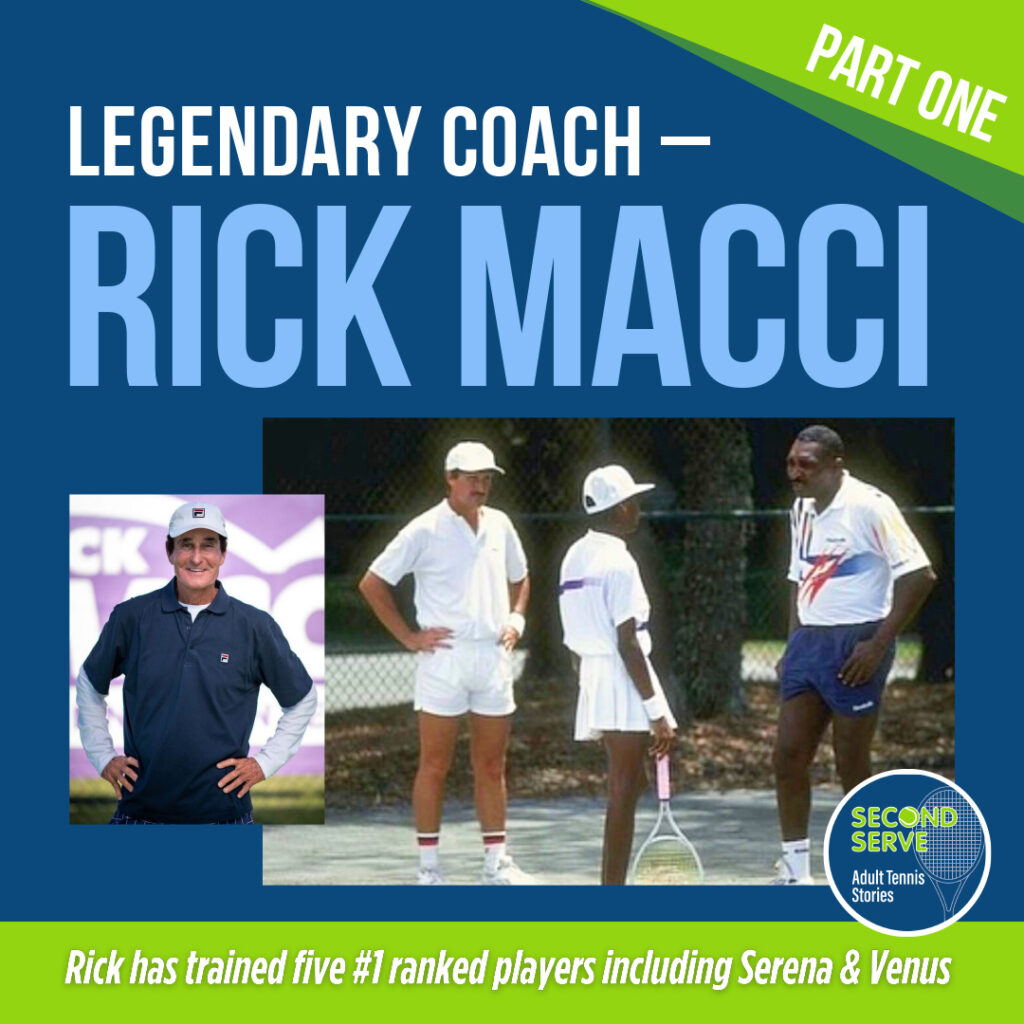 Ep. 194: Hall of Fame Tennis Coach Rick Macci (One Thing To Do Before ...