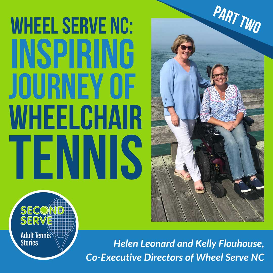Ep. 261: Wheel Serve NC - Inspiring Journey of Wheelchair Tennis (Part ...