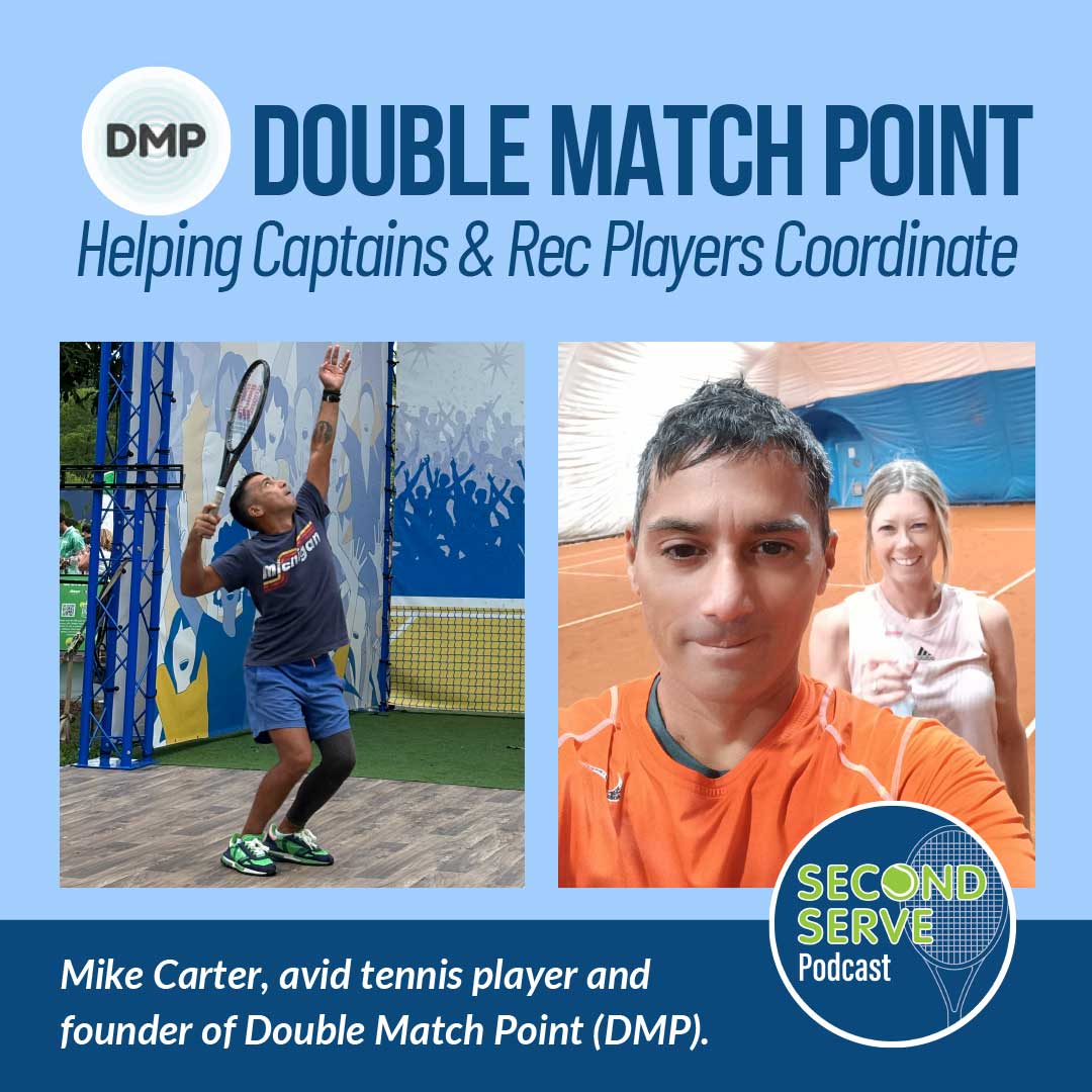 Ep. 262: Double Match Point – Helping Captains and Rec Players Coordinate | Second Serve Tennis ...